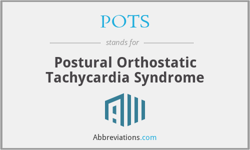 POTS - Postural Orthostatic Tachycardia Syndrome