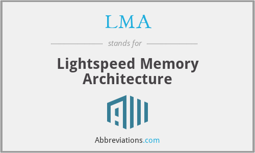 What does LMA stand for?