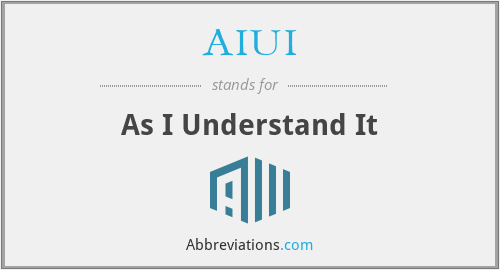 What does AIUI stand for?