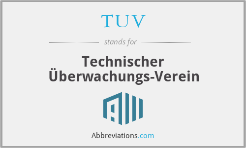 What does TUV stand for?