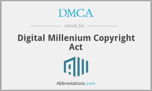 What does DMCA stand for?