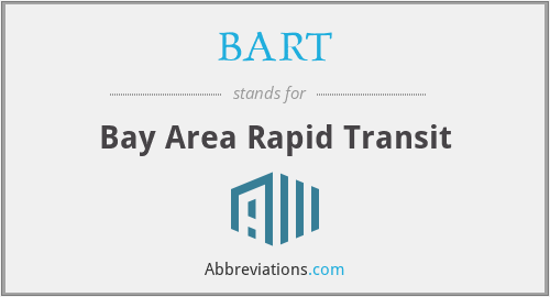 What does BART stand for?