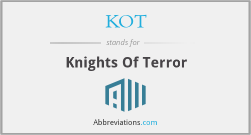 What does KOT stand for?