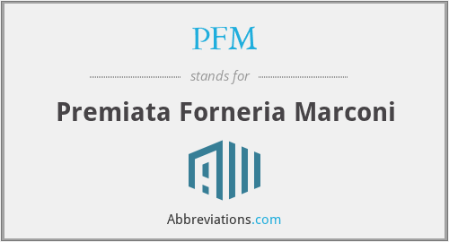 What does PFM stand for?