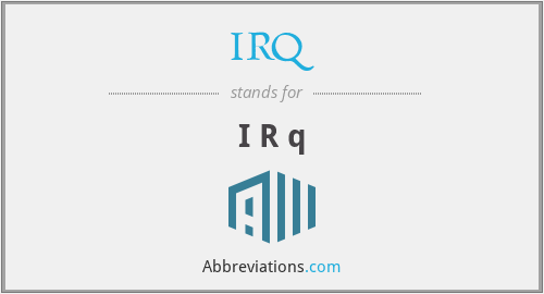 What does IRQ stand for?