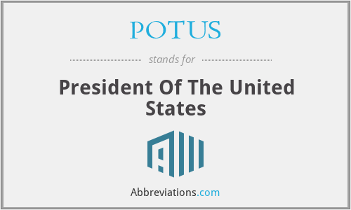 What is the abbreviation for president of the united states?