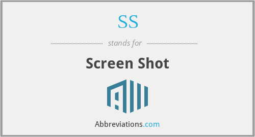 What is the abbreviation for Screen Shot?