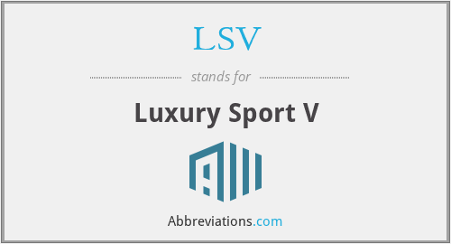 What does LSV stand for?