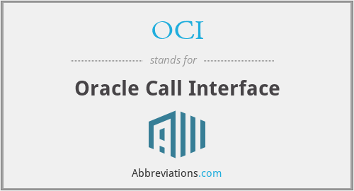 What does OCI stand for?
