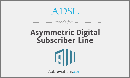 What does ADSL stand for?