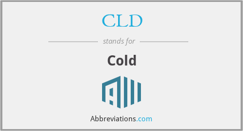 What is the abbreviation for Cold?
