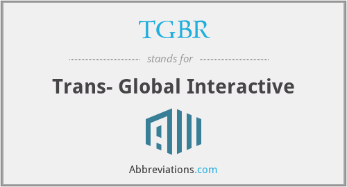 What does TGBR stand for?