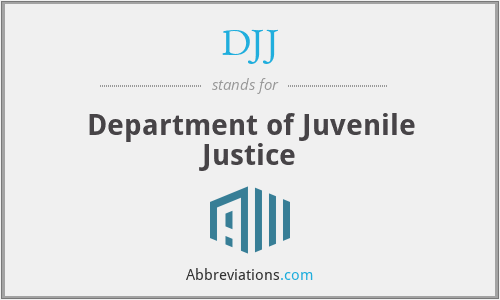 What does DJJ stand for?