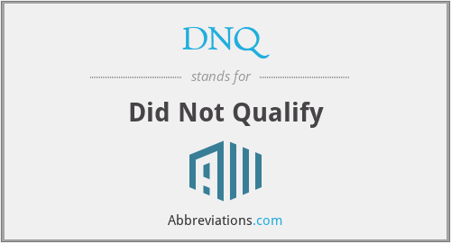 What does DNQ stand for?