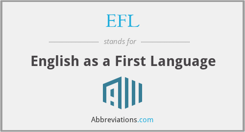 What does EFL stand for?