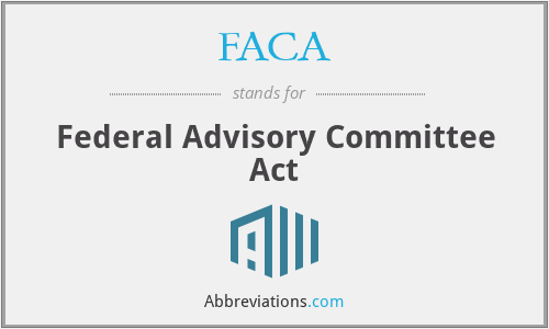 What does FACA stand for?