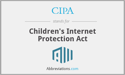 What does CIPA stand for?