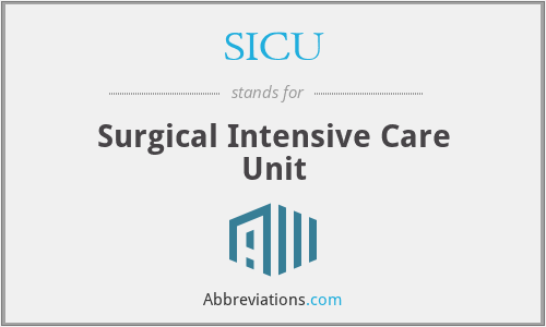 What does SICU stand for?