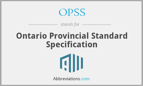 What does OPSS stand for?