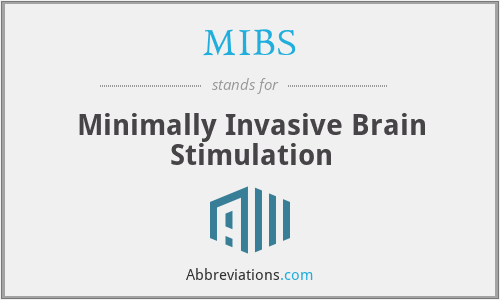 MIBS - Minimally Invasive Brain Stimulation