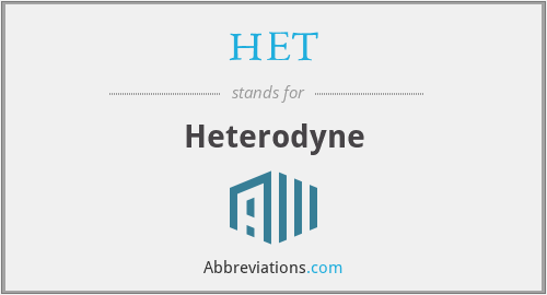 What does HET stand for?