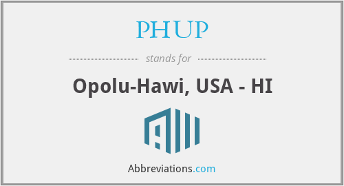 What does PHUP stand for?