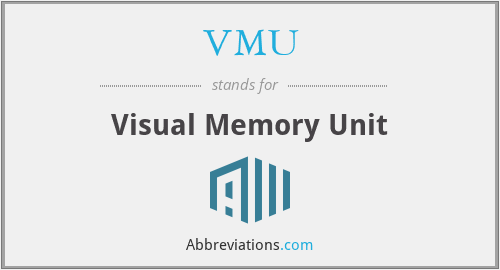 What does VMU stand for?