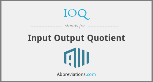 What does IOQ stand for?