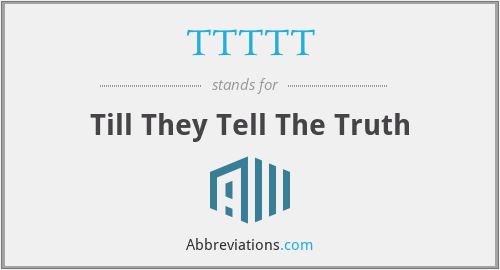 What does TTTTT stand for?