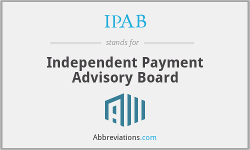 IPAB - Independent Payment Advisory Board