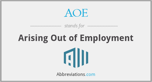 AOE - Arising Out of Employment