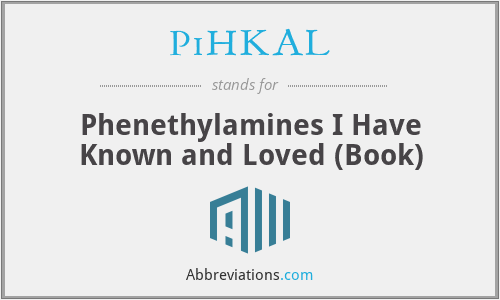 What does PIHKAL stand for?