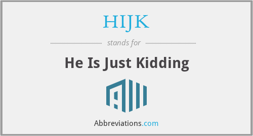 What does HIJK stand for?