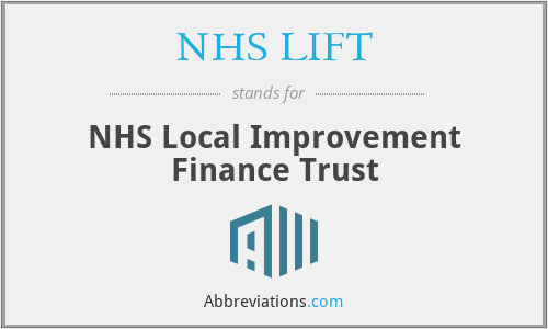 What does NHS LIFT stand for?
