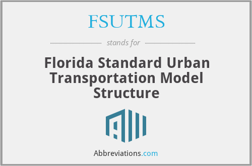 What does FSUTMS stand for?