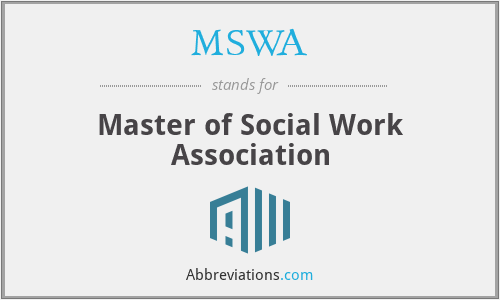 What does MSWA stand for?