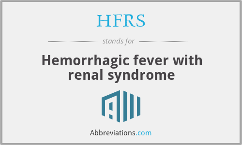 HFRS - Hemorrhagic fever with renal syndrome