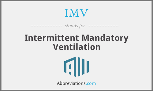 IMV - Intermittent Mandatory Ventilation