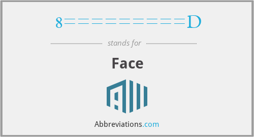 What is the abbreviation for Face?