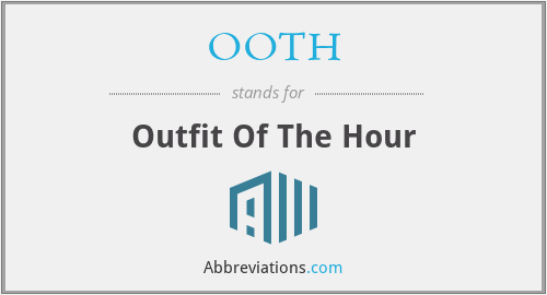 What does OOTH stand for?