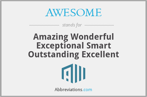 What does AWESOME stand for?