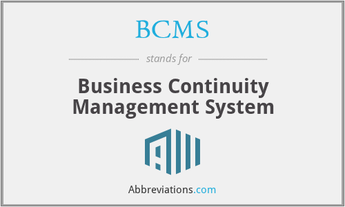 BCMS - Business Continuity Management System