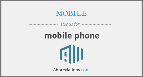 What is the abbreviation for mobile phone?