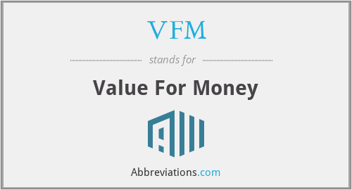 What does VFM stand for?