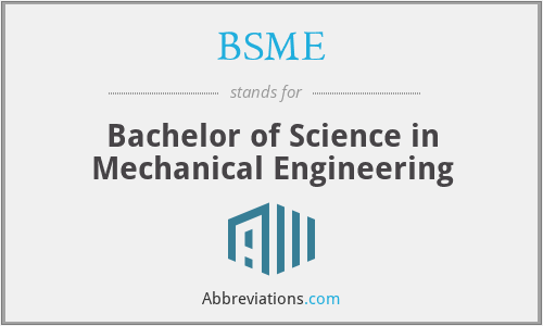 What does BSME stand for?