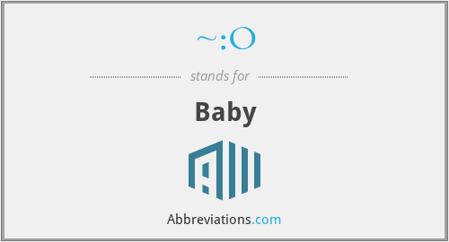 What is the abbreviation for Baby?