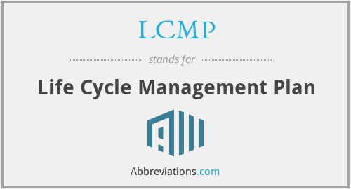 LCMP - Life Cycle Management Plan