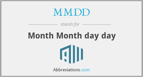 What does MMDD stand for?