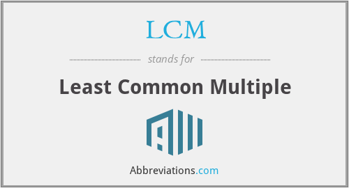 What does LCM stand for?