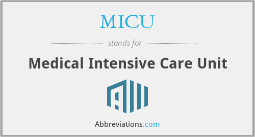 What does MICU stand for?